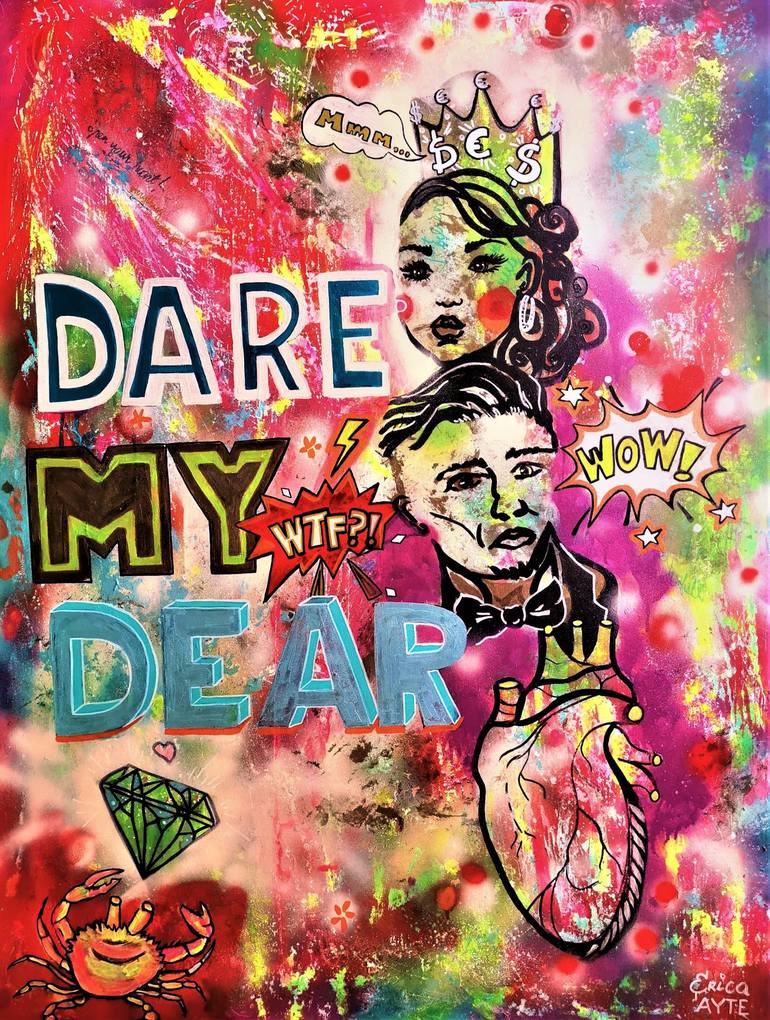 DARE MY DEAR Painting by Erika Petunoviene AYTE | Saatchi Art