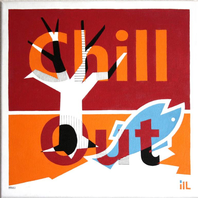 'CHILL OUT' Painting by ill - ArT | Saatchi Art