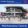Walthamstow Central - London Victorious - Limited Edition of 10 Mixed ...
