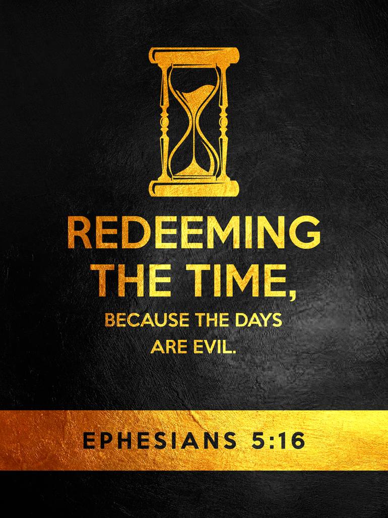 Ephesians 5:16 Bible Verse Mixed Media by AB Concepts | Saatchi Art