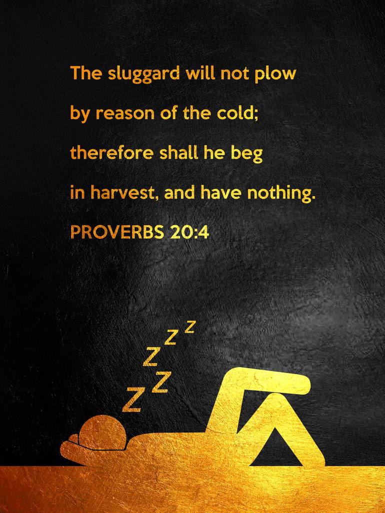 Proverbs 20:4 Bible Verse Wall Art Mixed Media by Ab Concepts | Saatchi Art