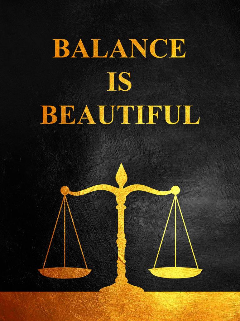 Balance Is Beautiful Motivational Wall Art Mixed Media by AB Concepts ...