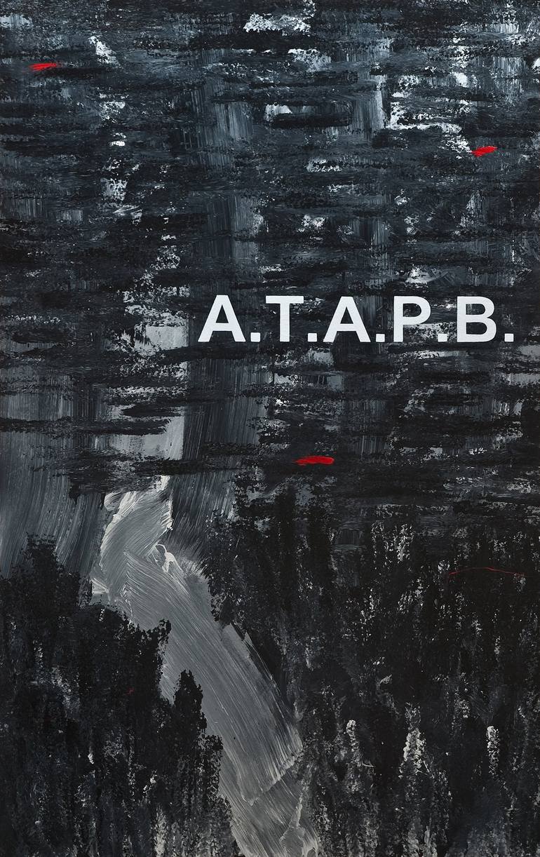 A.T.A.P.B. Painting by Carl Burmeister | Saatchi Art
