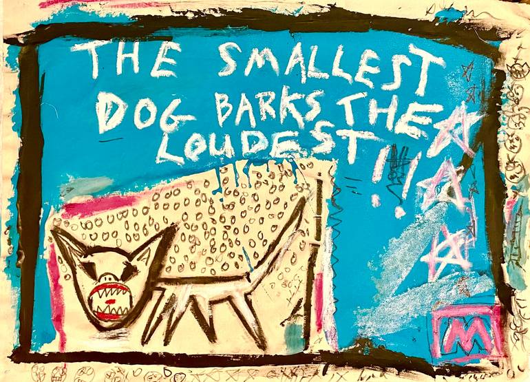 Blue smallest dog barks the loudest Painting by Dominic Massaro ...