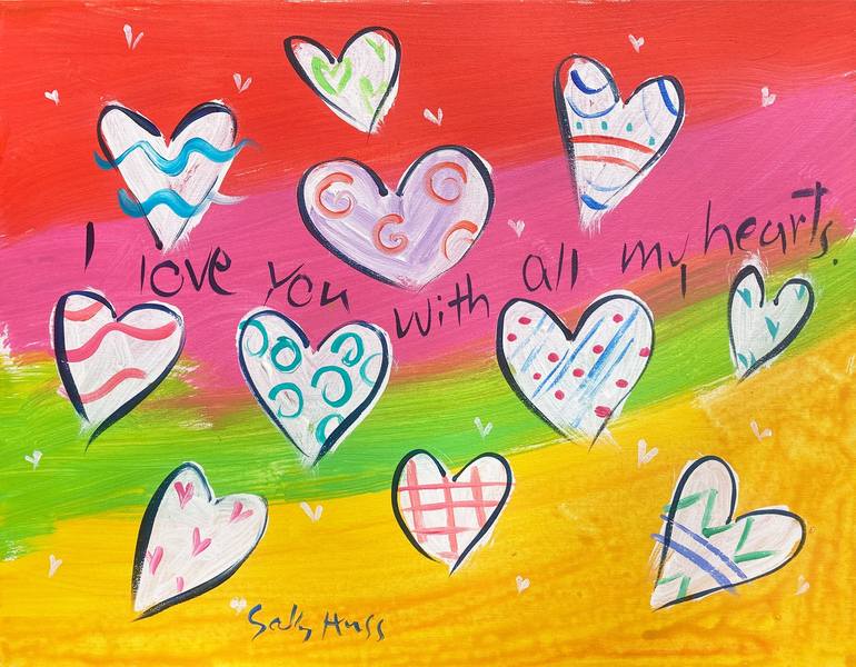 All My Hearts - Bright Painting by Sally Huss | Saatchi Art