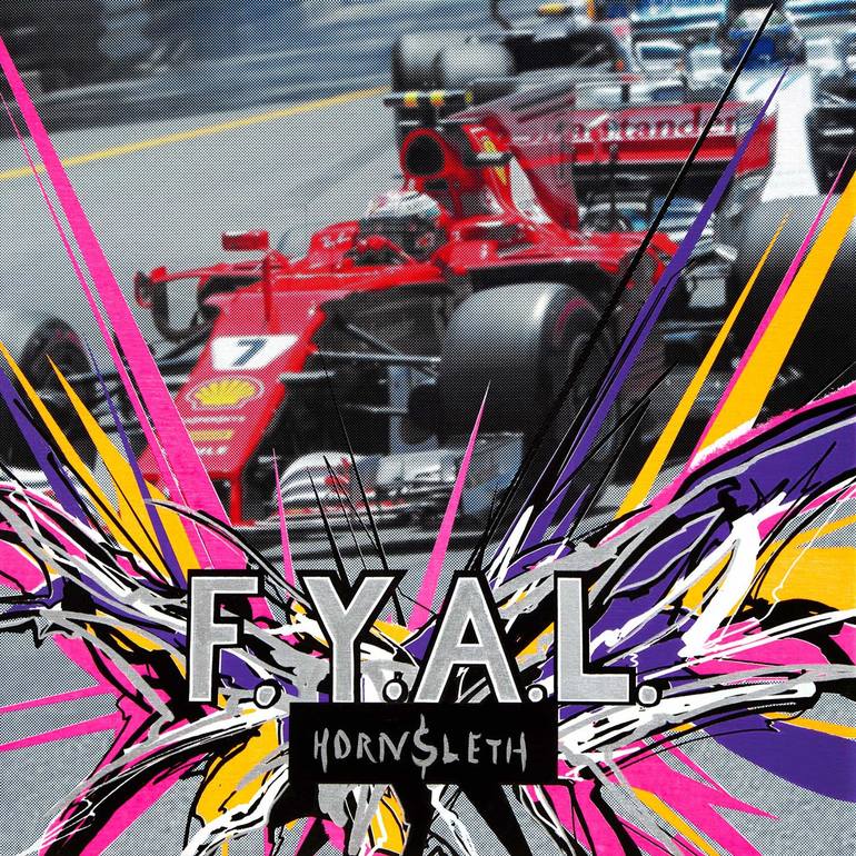 F.Y.A.L. F1A Mixed Media by Kristian Von Hornsleth | Saatchi Art