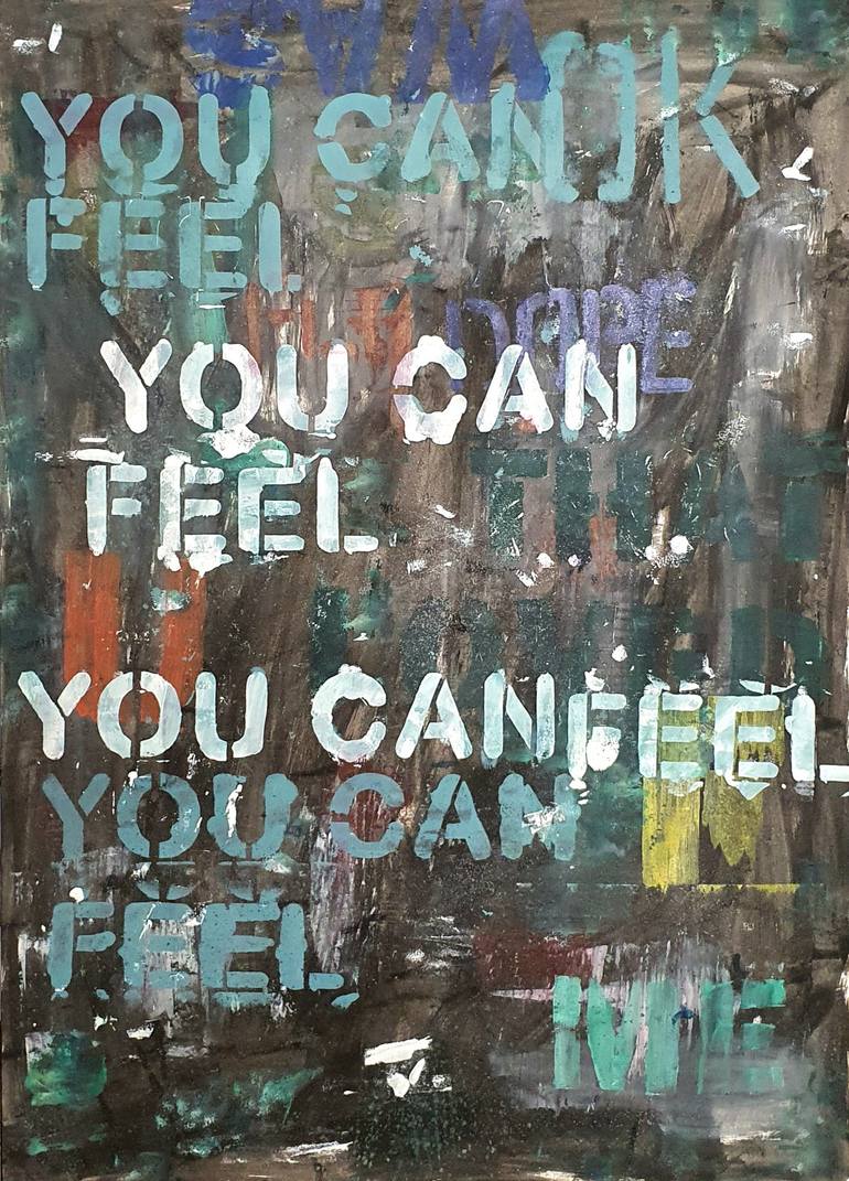 You Can Feel. Painting by Billy The Kid | Saatchi Art
