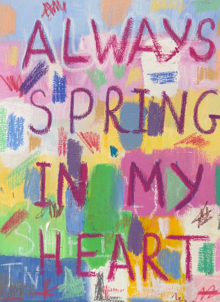 Always Spring in my Heart: Expressive Text Abstract Painting by Joy ...