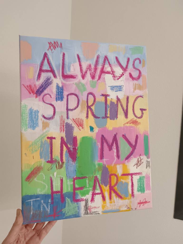 Always Spring in my Heart: Expressive Text Abstract Painting by Joy ...