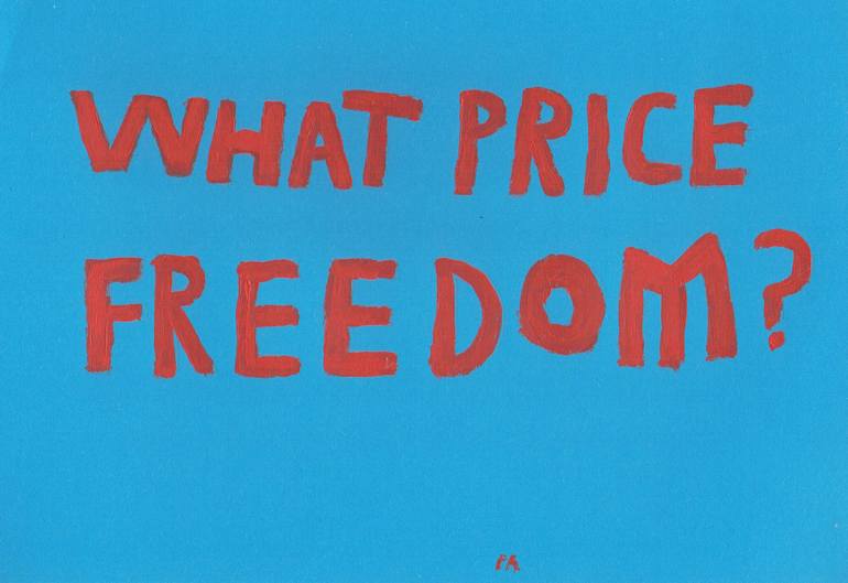 WHAT PRICE FREEDOM Painting by Philip Absolon | Saatchi Art