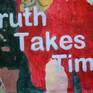 Truth takes time Painting by Nasrin Barekat | Saatchi Art