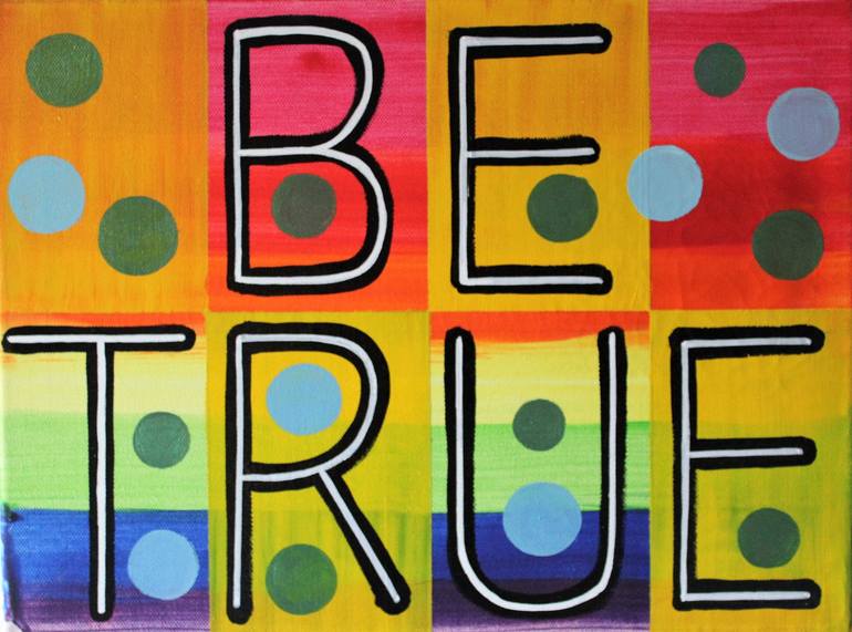 Be True 2 Painting by Deborah Rushton | Saatchi Art