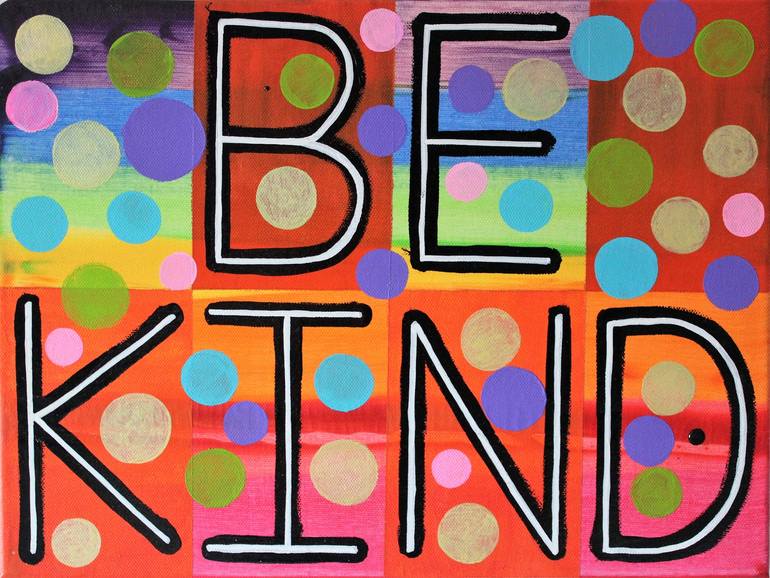 Be Kind Painting by Deborah Rushton | Saatchi Art
