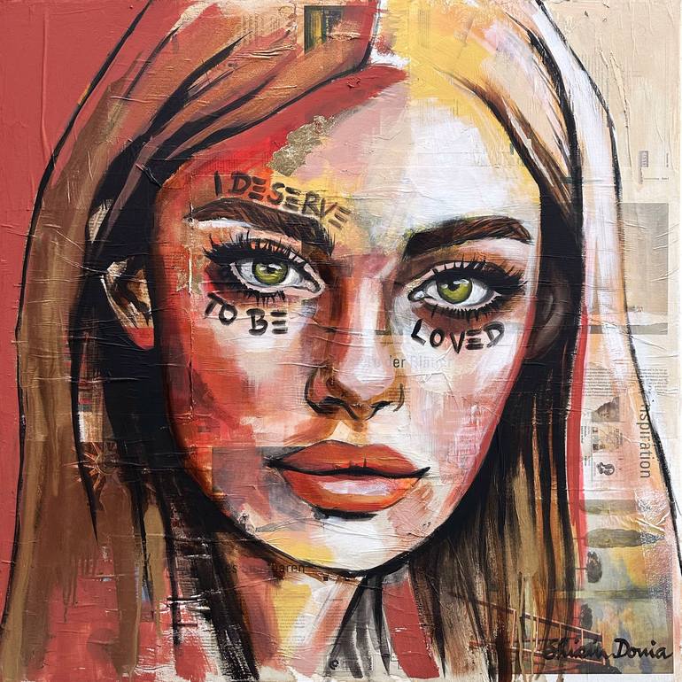 I DESERVE TO BE LOVED Painting by Shirin Donia | Saatchi Art