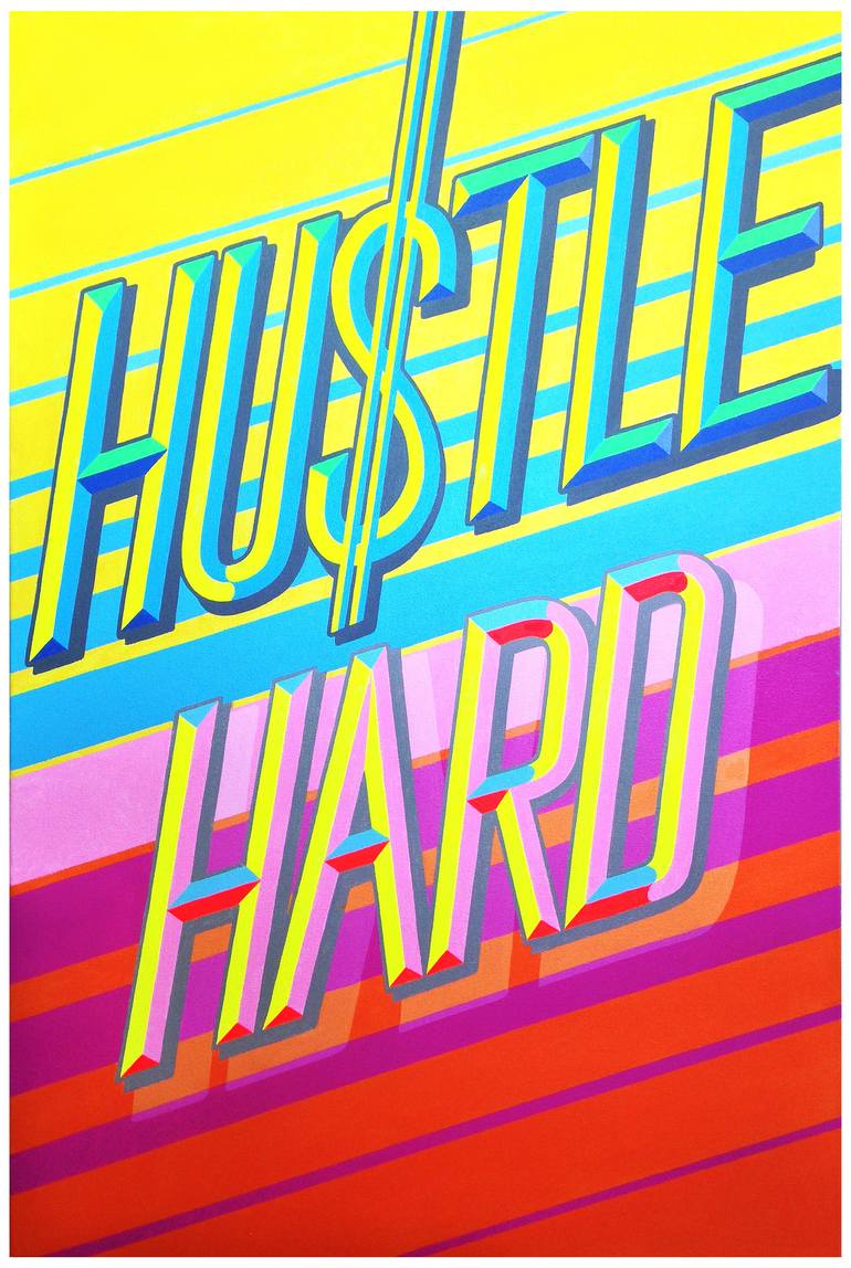 Hustle Hard Painting by Andrea von Bujdoss | Saatchi Art