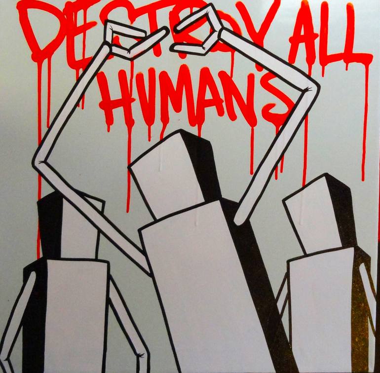 destroy all humans Painting by Rhett Johnson | Saatchi Art