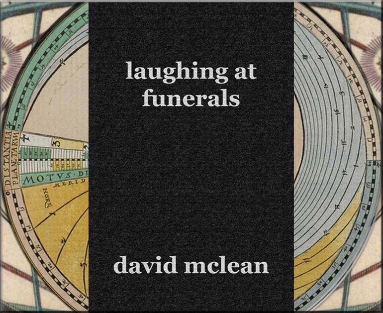 Cover art and design for Laughing At Funerals by David McLean Mixed ...