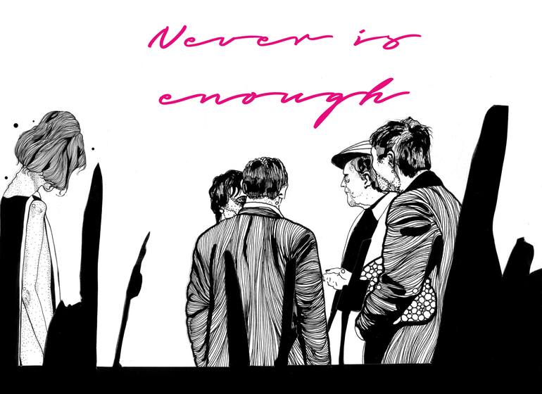 Never Is Enough Drawing by Saphire Favell | Saatchi Art