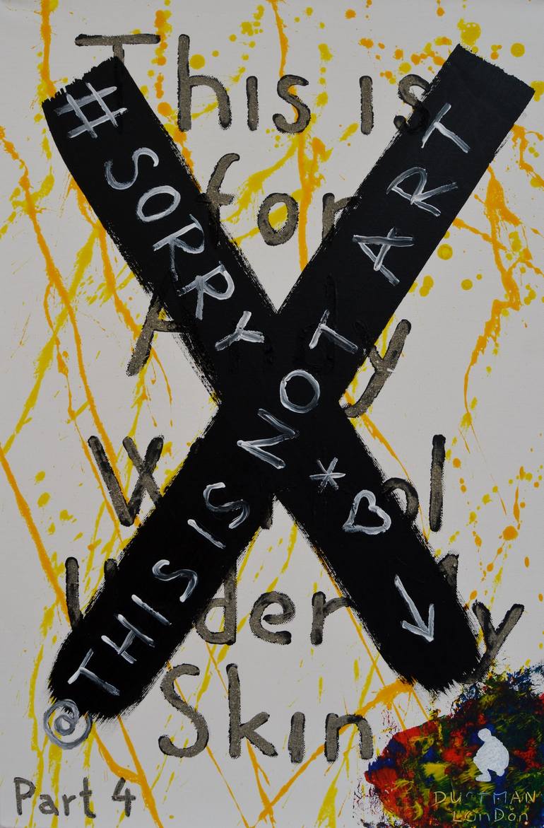 THIS IS NOT ART part 4 Painting by Dustman London | Saatchi Art